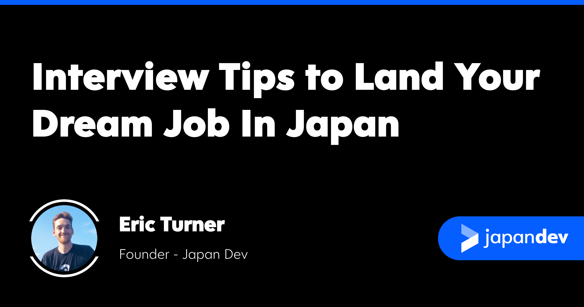 Interview Tips to Land Your Dream Job In Japan | Japan Dev