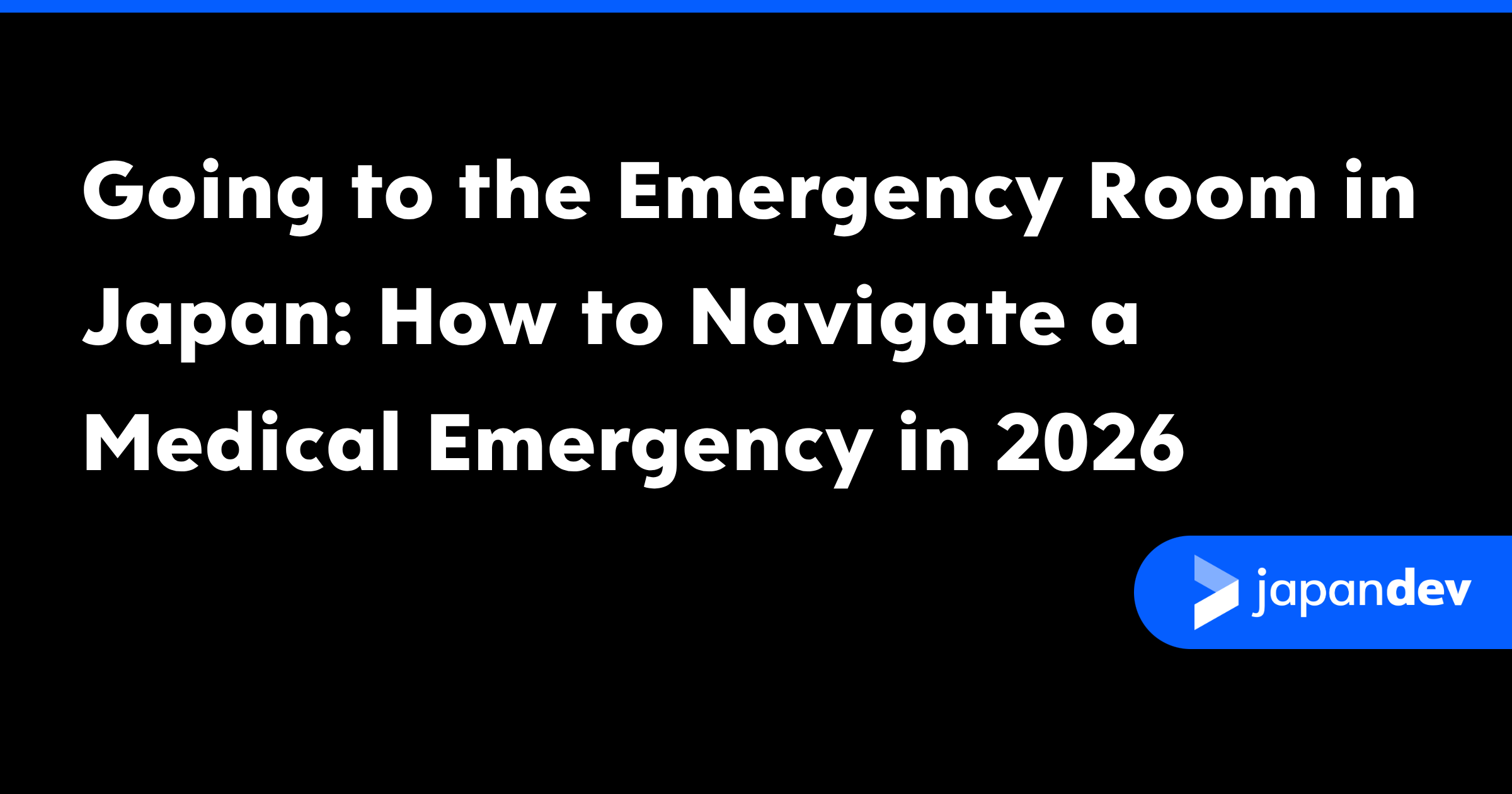 Going to the Emergency Room in Japan: How to Navigate a Medical ...