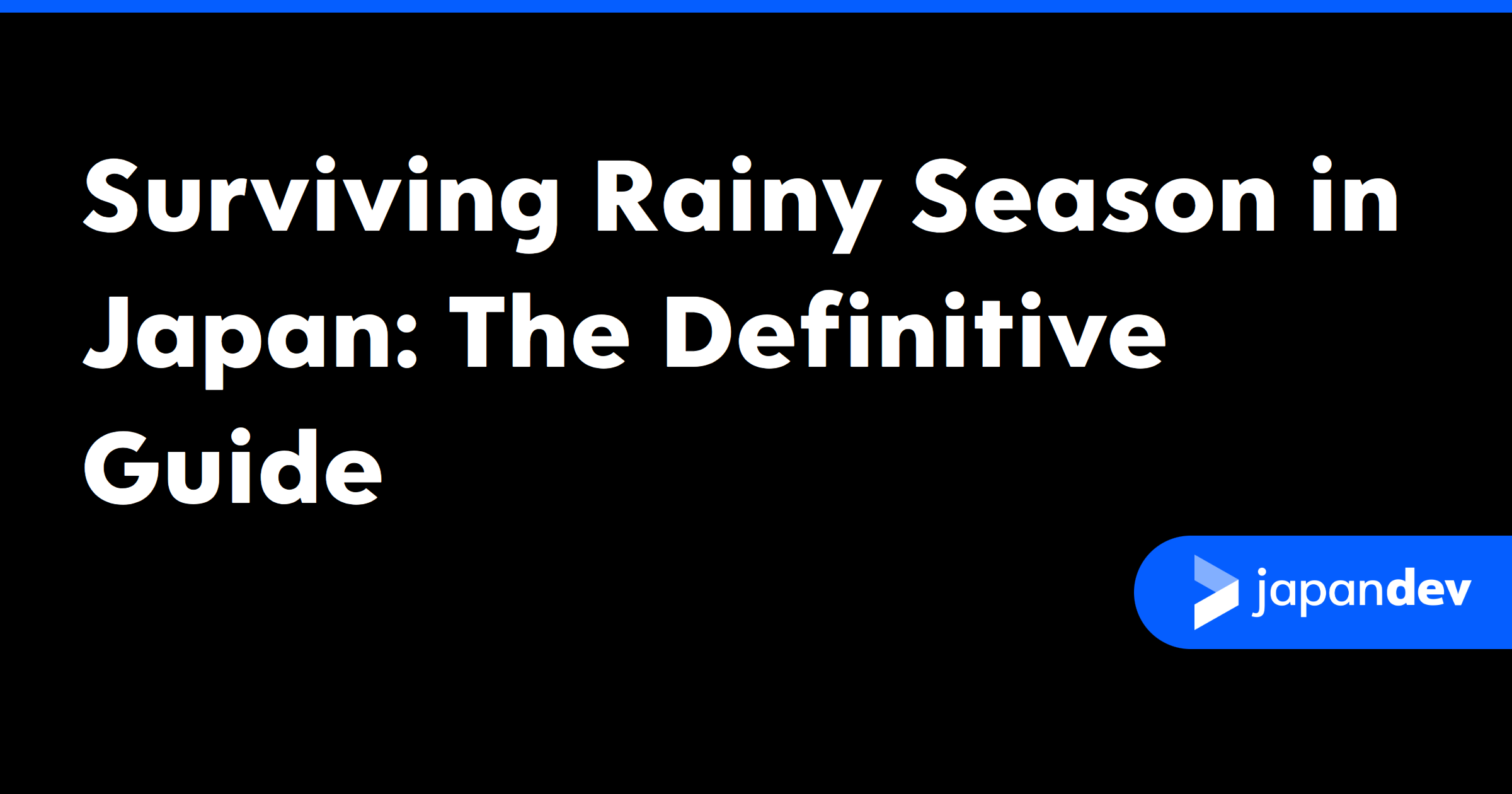 Surviving Rainy Season in Japan: The Definitive Guide | Japan Dev