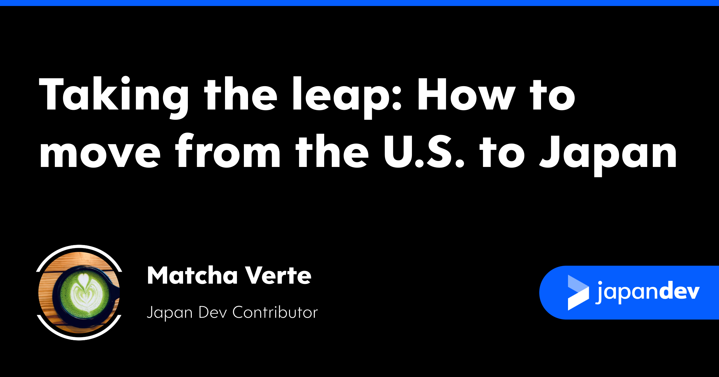 Taking the leap: How to move from the U.S. to Japan | Japan Dev
