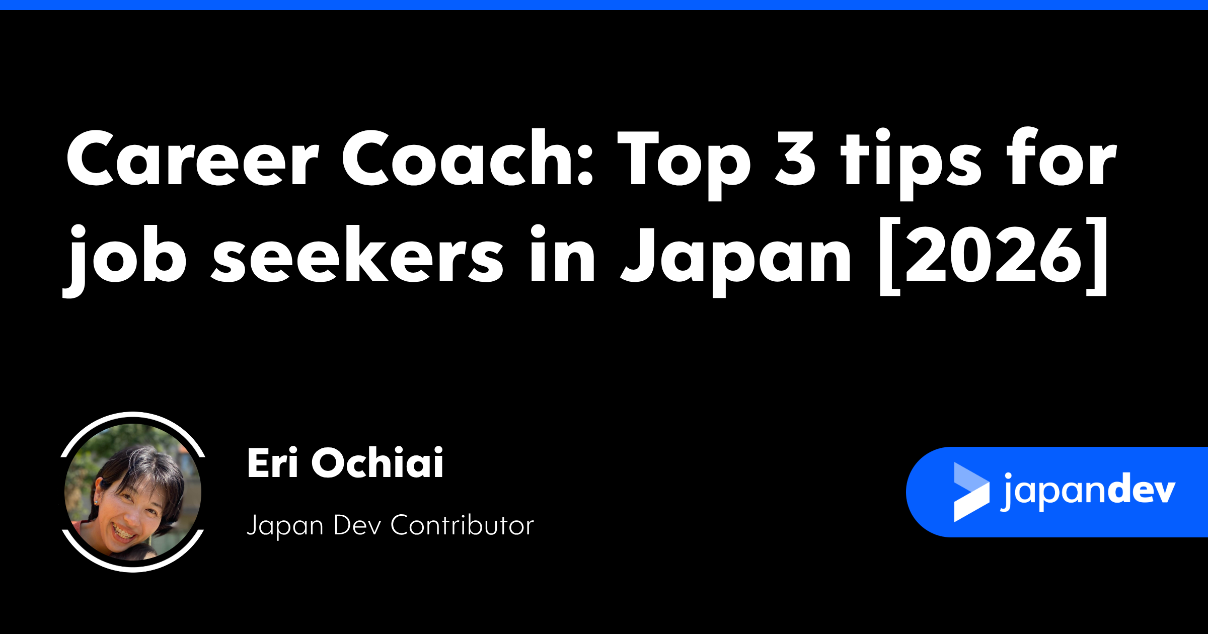 Career Coach: Top 3 tips for job seekers in Japan [2026] | Japan Dev