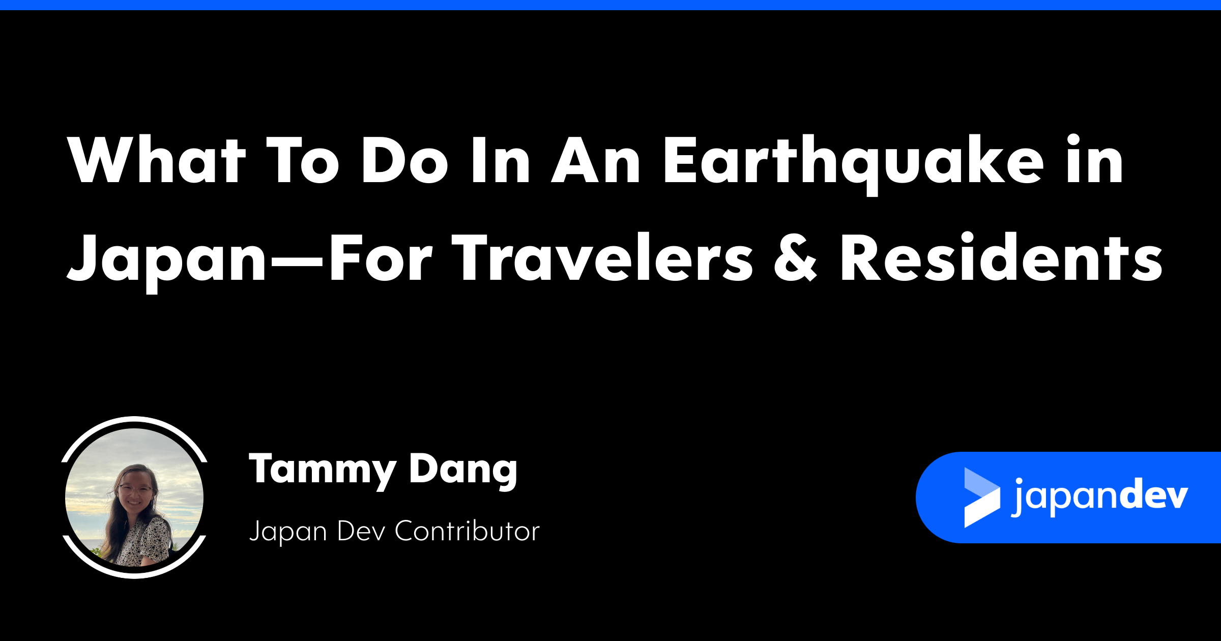 What To Do In An Earthquake in Japan—For Travelers & Residents | Japan Dev