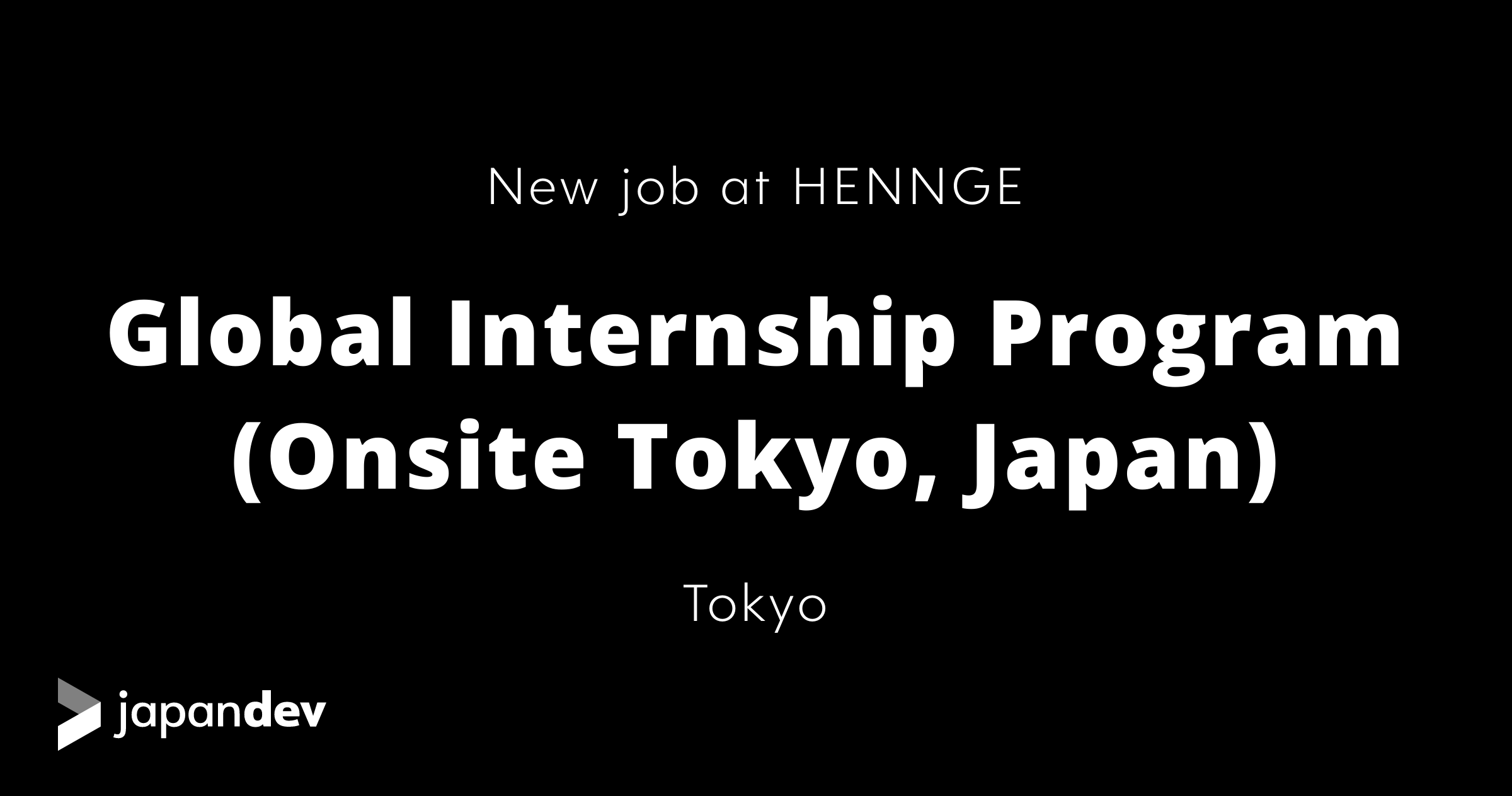 Global Internship Program (Onsite Tokyo, Japan) at HENNGE in Japan ...