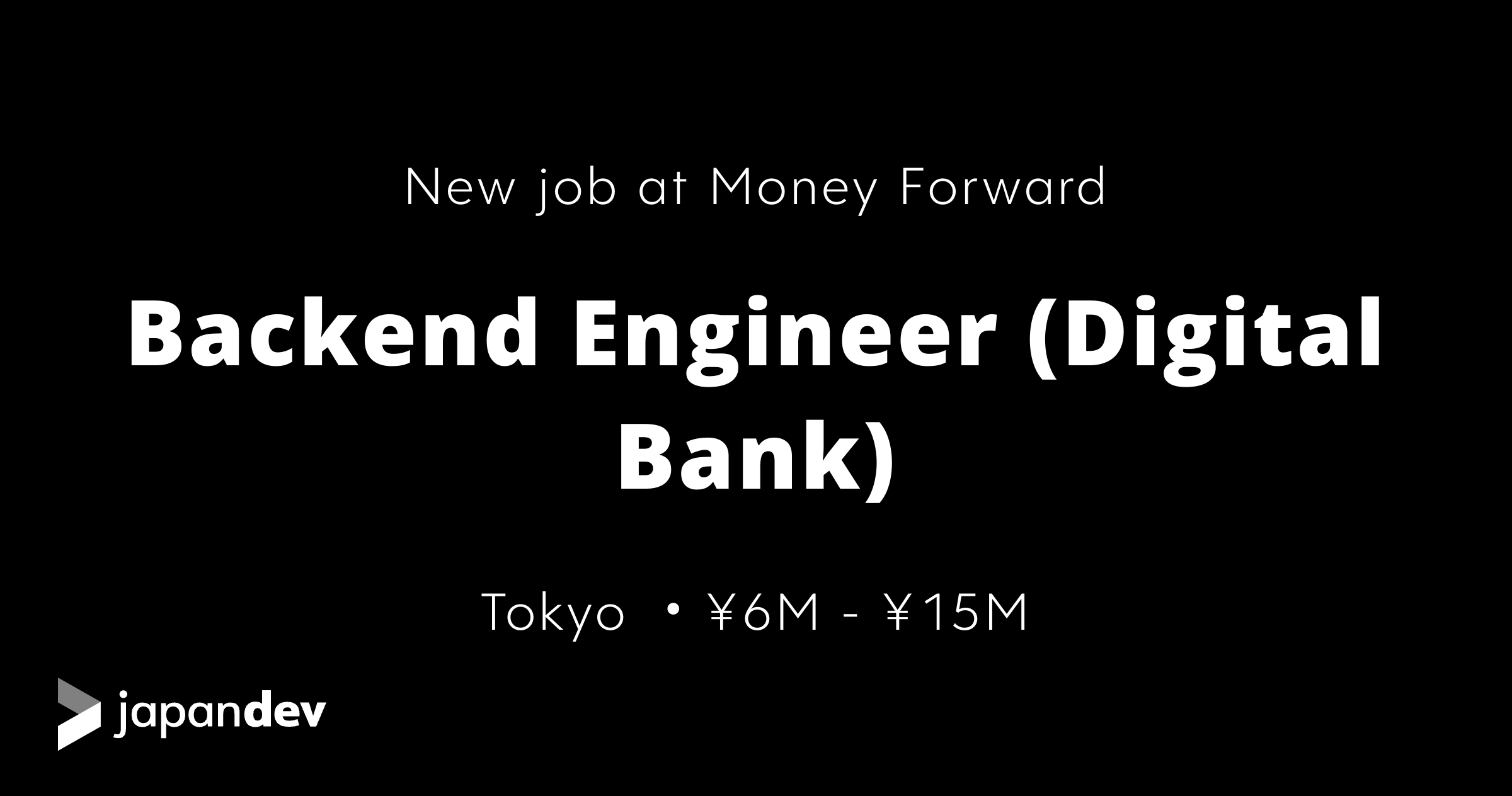 Backend Engineer (Digital Bank) at Money Forward in Japan | Japan Dev